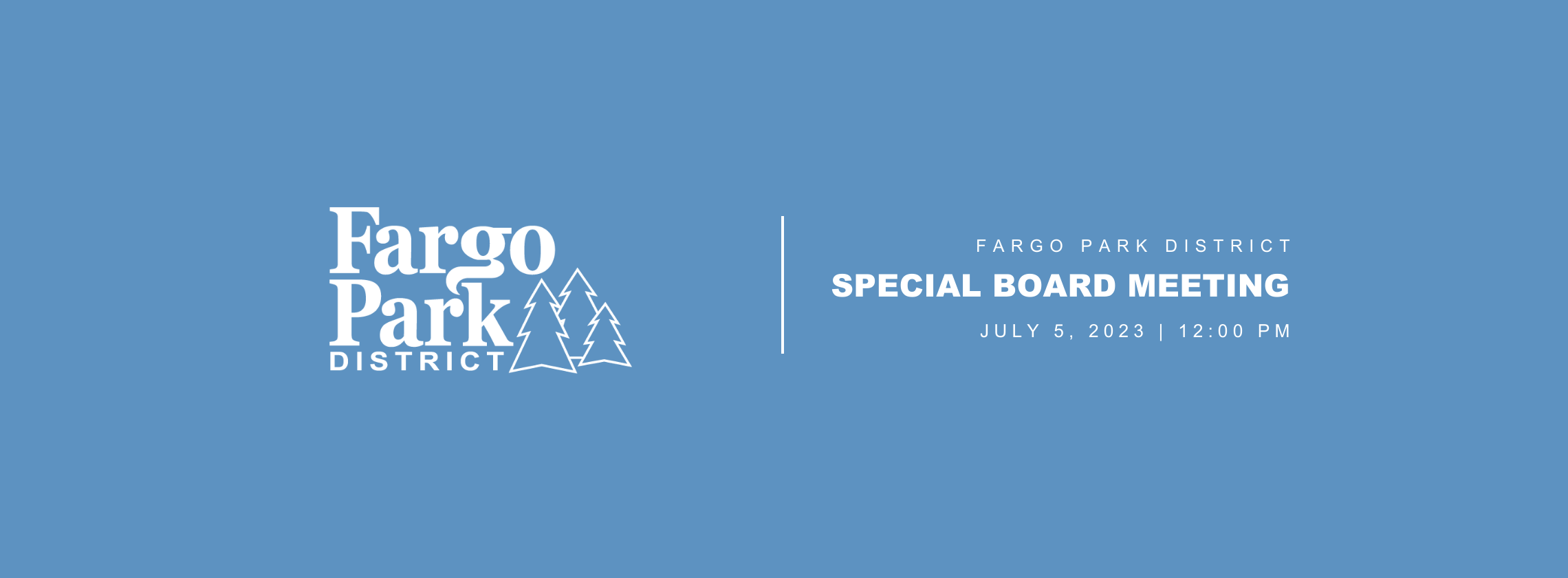 Special Park Board Meeting - July 5 Agenda 2023 | Fargo Parks