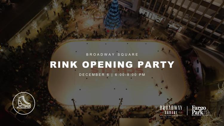 Broadway Square Rink Opening Party | Fargo Parks