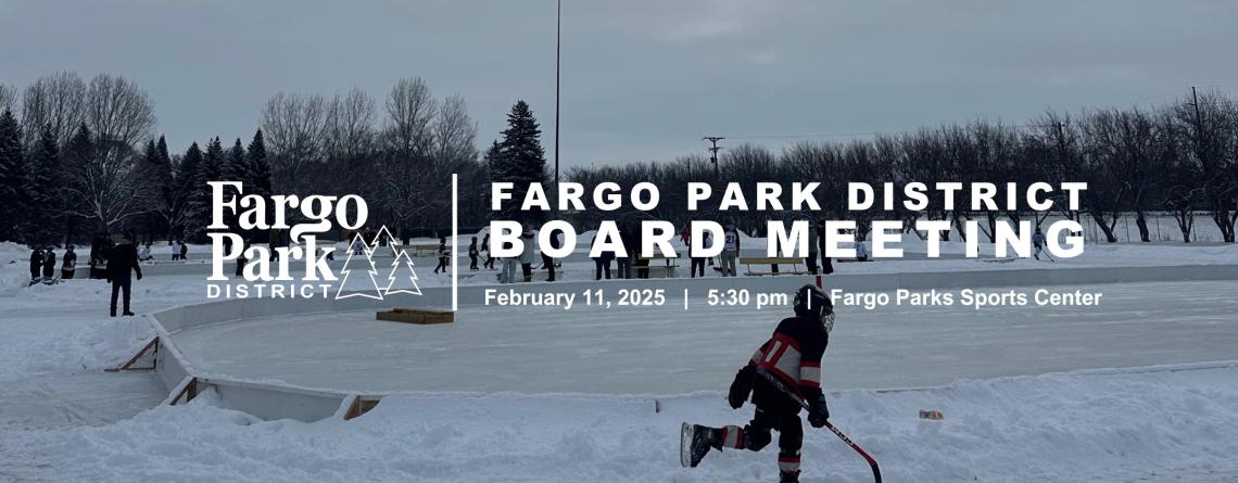 February Board Meeting - Agenda | Fargo Parks